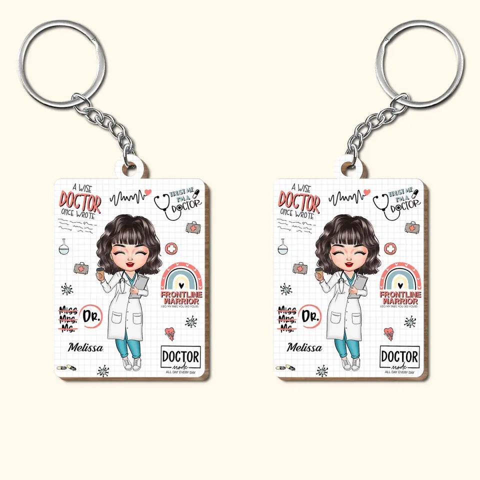 A Wise Doctor Once Wrote - Personalized Custom Wooden Keychain - Appre ...