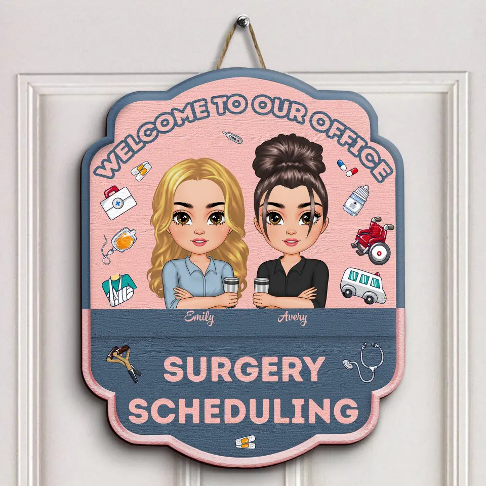 Welcome To My Office Surgical Scheduling - Personalized Custom Door Si ...